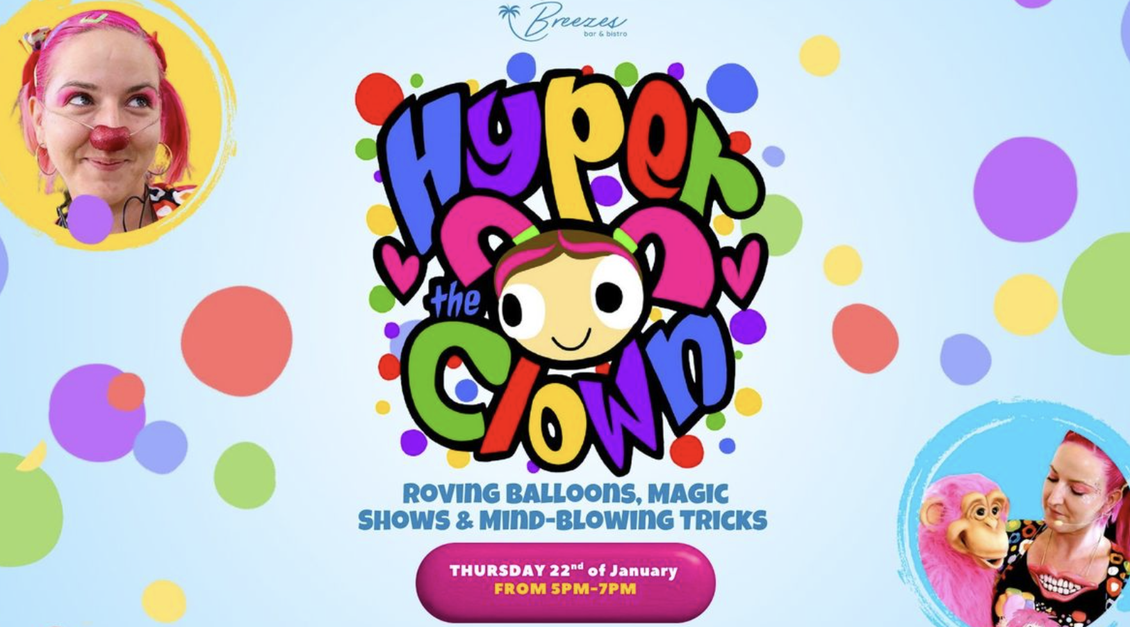 Hyper the Clown is coming to Breezes - LetsGoKids